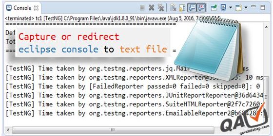 Redirect Or Capture Eclipse Console Output To Text File Qavalidation