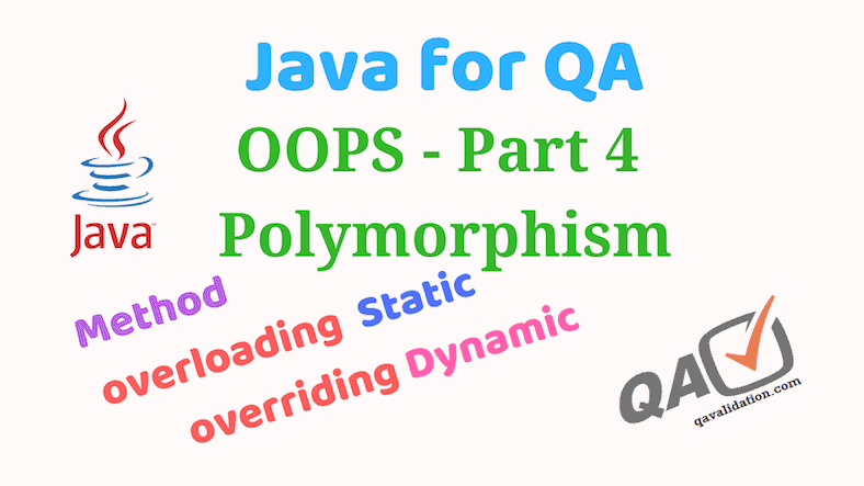 Java Oops Part 4 Polymorphism Method Overriding And Overloading Qavalidation